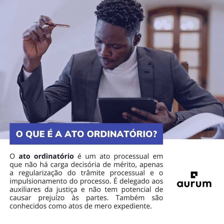 Ato Ordinatório: O que é, seus tipos e como funcionam