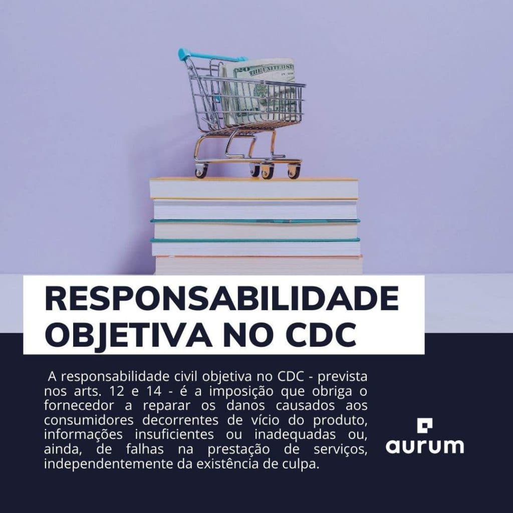A responsabilidade objetiva no CDC: entenda como funciona