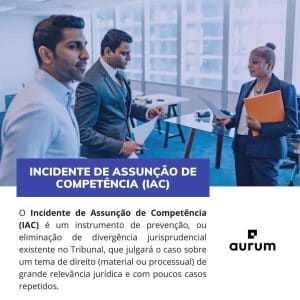 Incidente de Assunção de Competência (IAC) no novo CPC