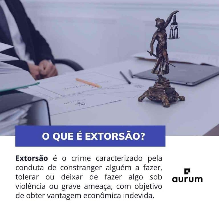 Crime De Extorsão Art 158 Cp O Que é Pena E Exemplos