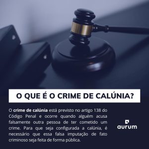 Calúnia: o que configur e diferença entre injúria e difamação