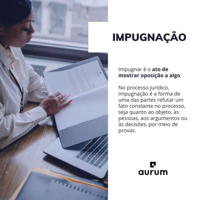 O que é Impugnação? Veja os tipos e papel no Processo Jurídico